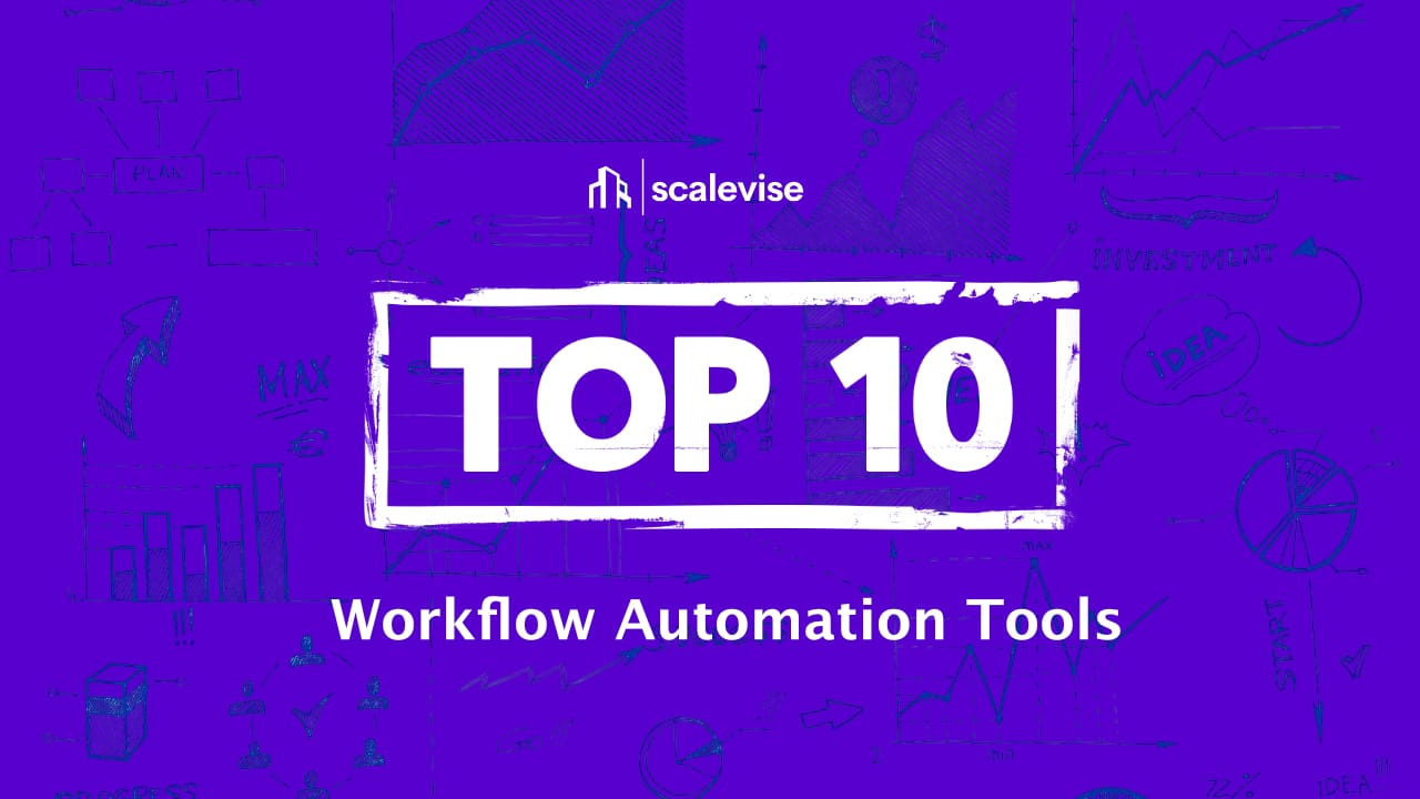 Top 10 Workflow Automation Tools to Streamline Your Business