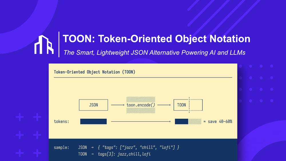 TOON: A Lightweight JSON Alternative for AI and LLMs
